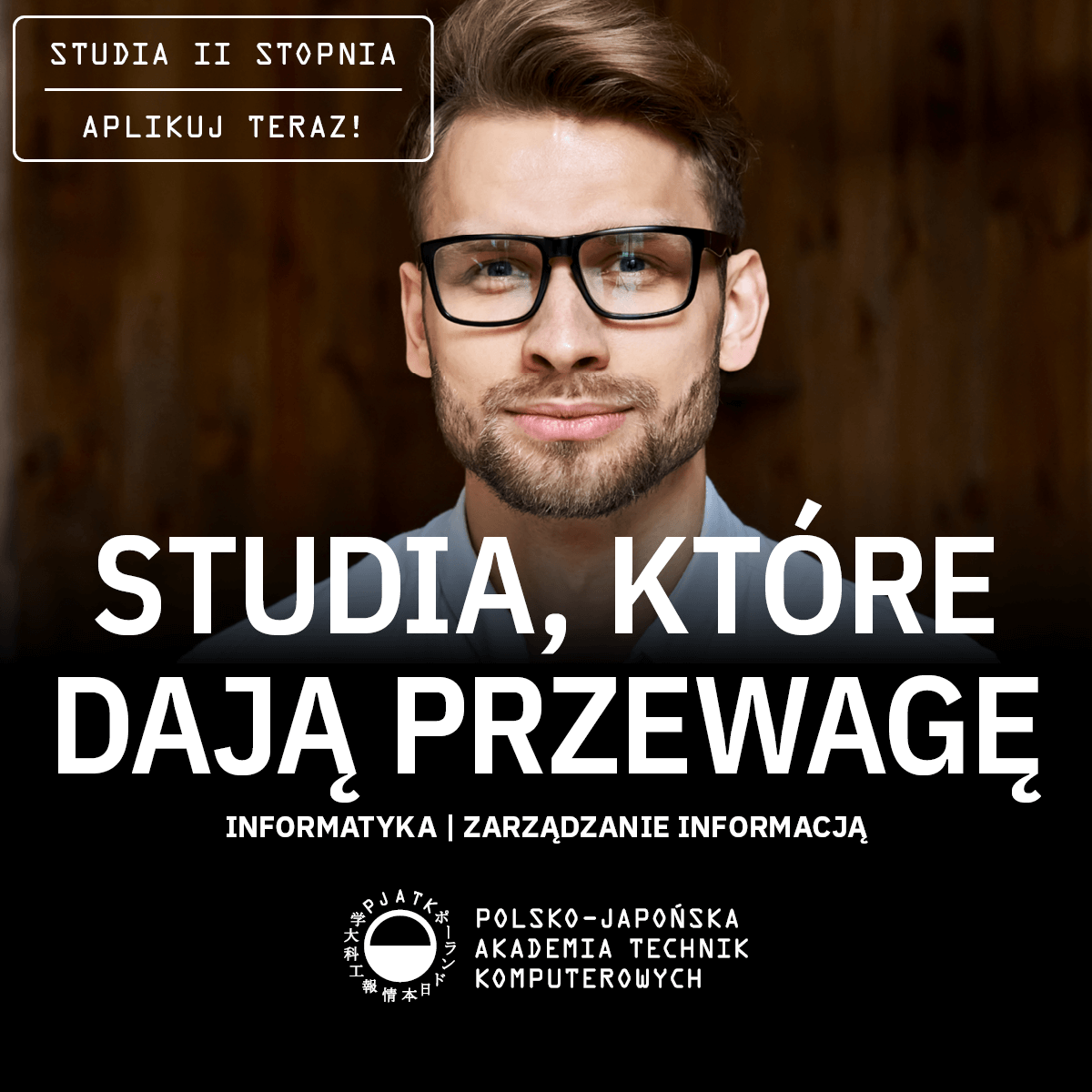 Rekrutacja na studia w PJATK 2025/2026. - Polsko-Japońska Akademia Technik Komputerowych